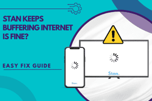 Stan Keeps Buffering Internet? (Quick & Easy Fix!)