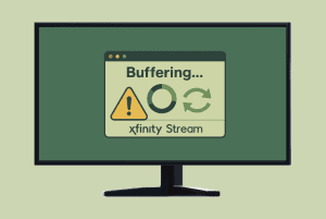 Why Does Xfinity Stream Keep Buffering Stop It Now